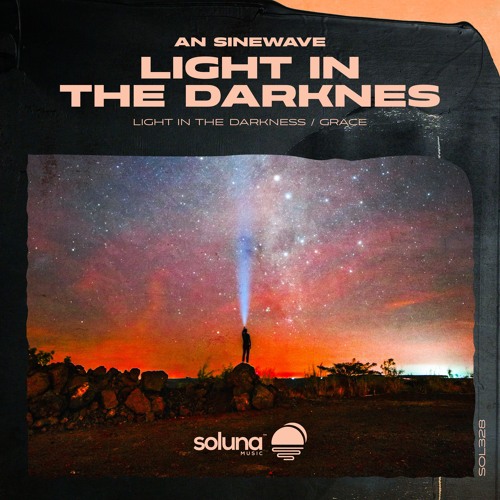 Stream An Sinewave - Light in the Darkness [Soluna Music] by Soluna ...