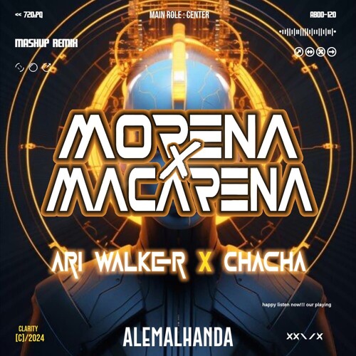 Stream Morena x Macarena (Alem Alhanda Edit x Ari Walker x Chacha) by 𝘼𝙡𝙚𝙢 | Listen online for ...