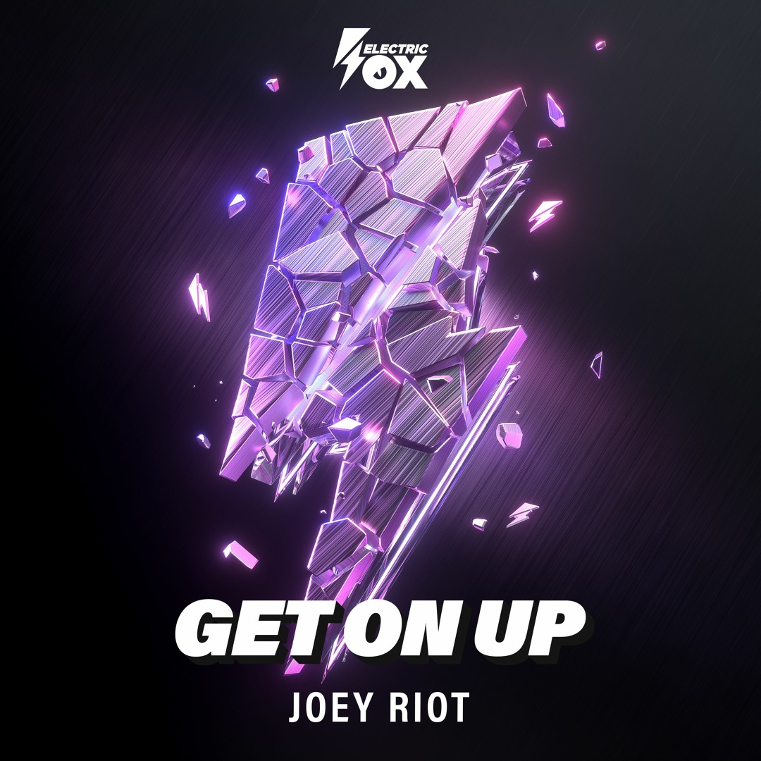 Stream Joey Riot - Get On Up (Electric Fox) by Dirty Workz | Listen ...