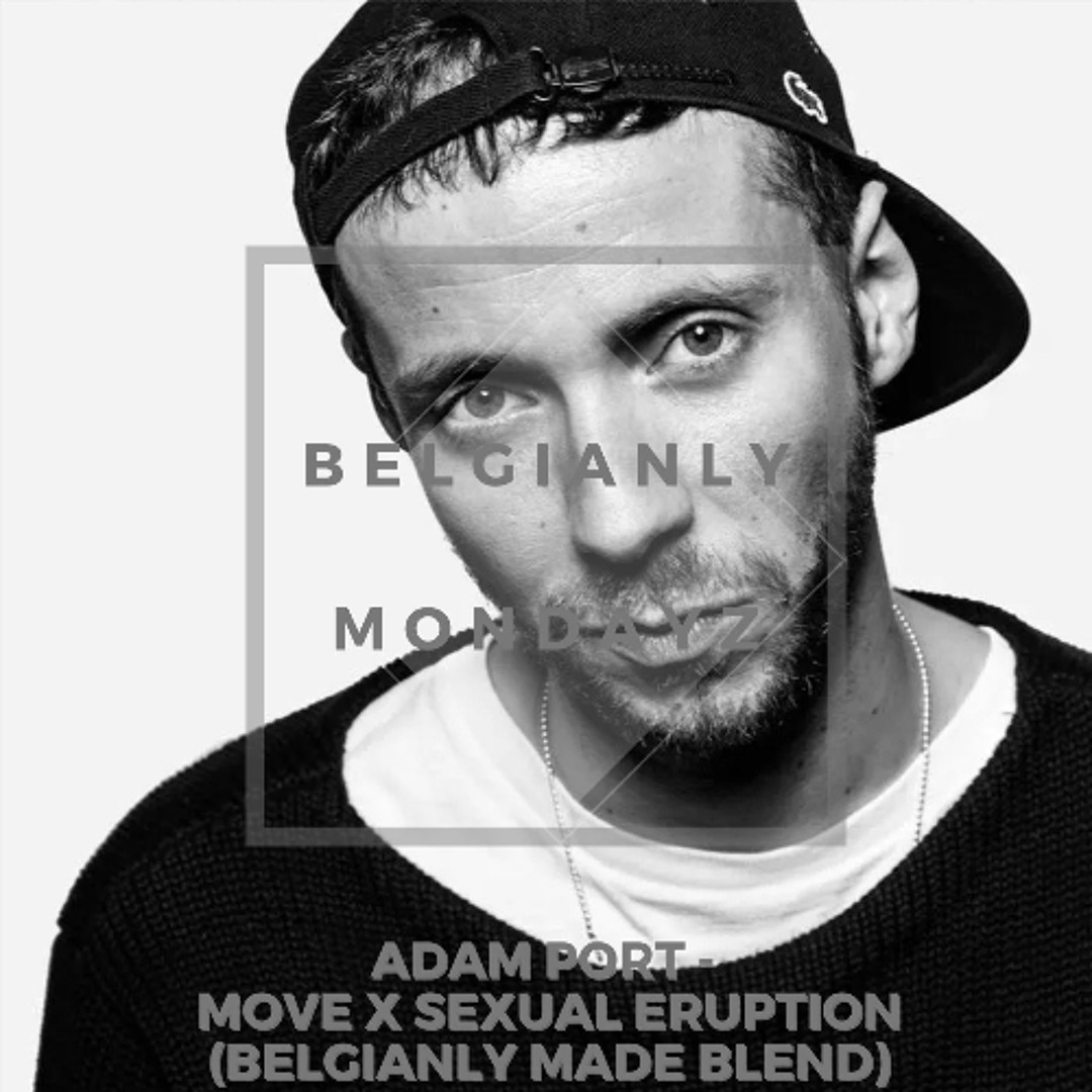 Stream Move x Sexual Eruption (Belgianly Made Blend) #16 Hypeddit Hip ...