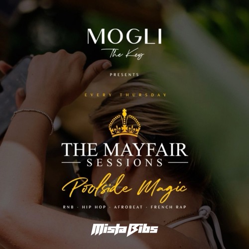 Stream Mista Bibs - Live Set Mayfair Sessions Poolside Magic Part 2 ...