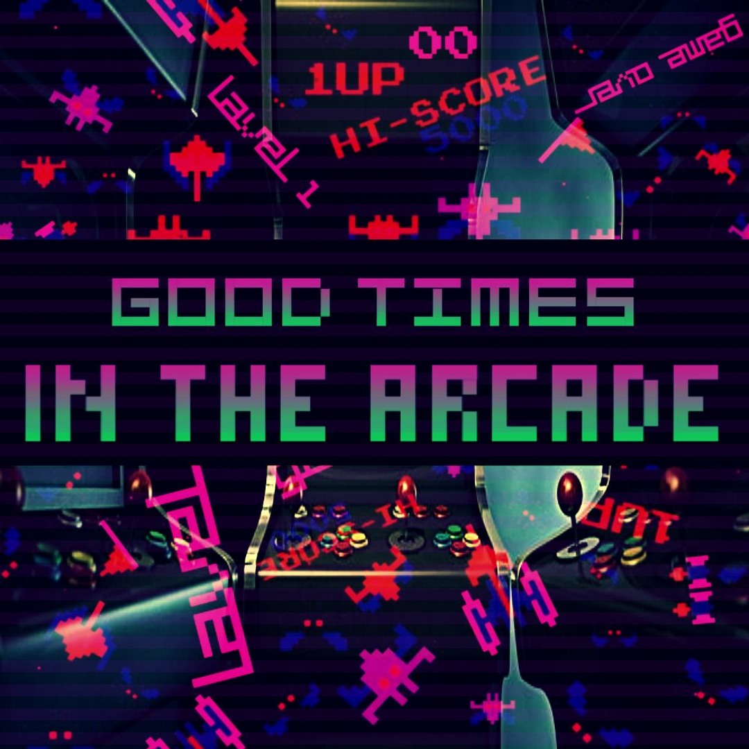 Stream Good Times In The Arcade (Original Track) by Damaskus ...