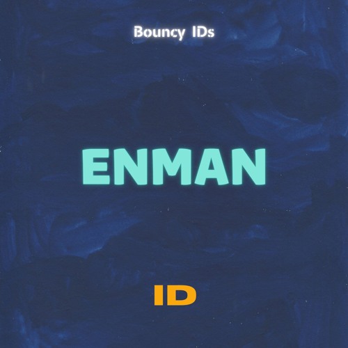 Stream ENMAN - ID by Bouncity | Listen online for free on SoundCloud
