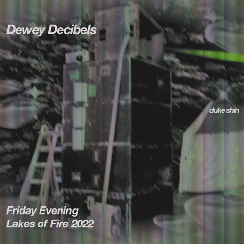 Stream Duke Shin - Friday Night @ Dewey Decibels [LOF22] by Dewey ...
