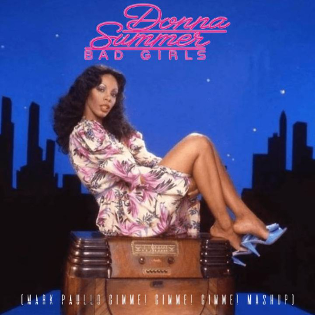 Stream Donna Summer, ABBA, & Arturo Estrada - Bad Girls vs Gimme! Gimme ...