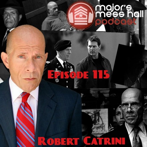 Stream episode Major's Mess Hall - Episode 115 - Robert Catrini by ...