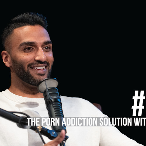 Stream 2342: The Porn Addiction Solution With Sathiya Sam by Mind Pump ...