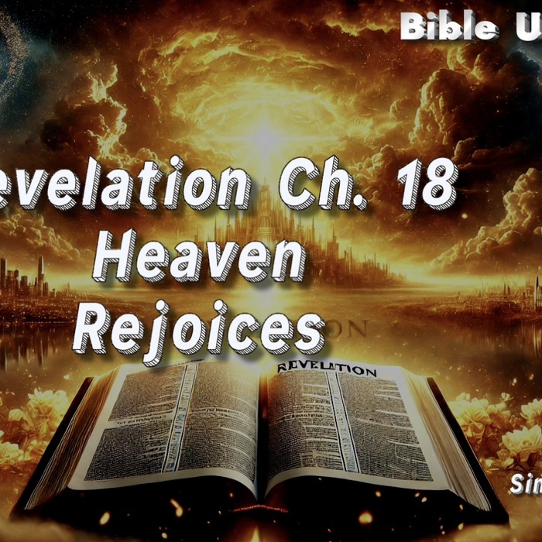 Stream Revelation Chapter 18 Heaven Rejoices By Kyrian Uzoeshi By