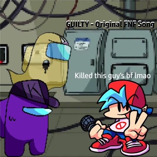 Stream Guilty - Original FNF Song by Karely | Listen online for free on ...