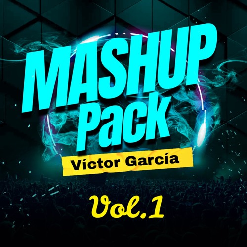 Stream MASHUP PACK VOL 1. LEER DESCRIPCION by VICTOR GARCIA | Listen ...