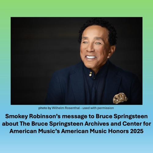 Stream Smokey Robinson's Message to Bruce Springsteen about the ...