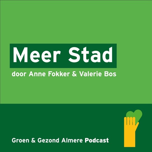 Stream episode Groen en Gezond verhalenreeks: Meer Stad door Anne ...