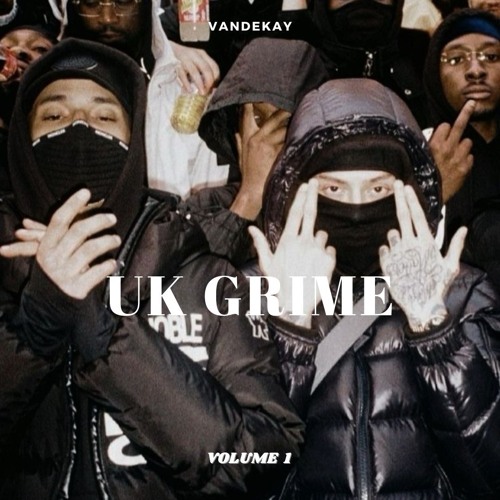 Stream UK GRIME VOL 1 by VAN DE KAY | Listen online for free on SoundCloud