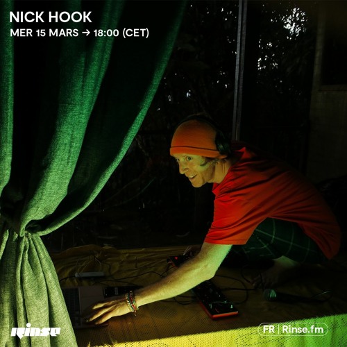 Stream Nick Hook (live) - 15 Mars 2023 by Rinse France | Listen online ...