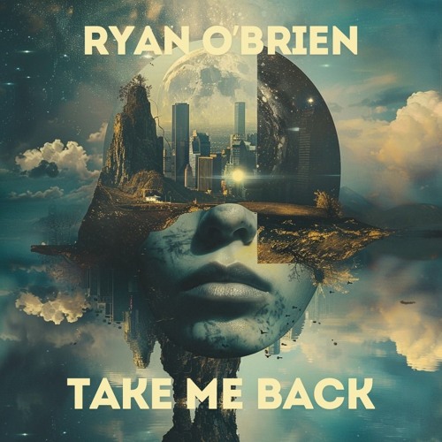 Stream Ryan O'Brien | Listen to Take Me Back playlist online for free on SoundCloud