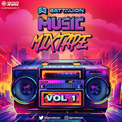 Stream Private Ryan Presents The BATTALION Music Mixtape (Volume 1).mp3 ...