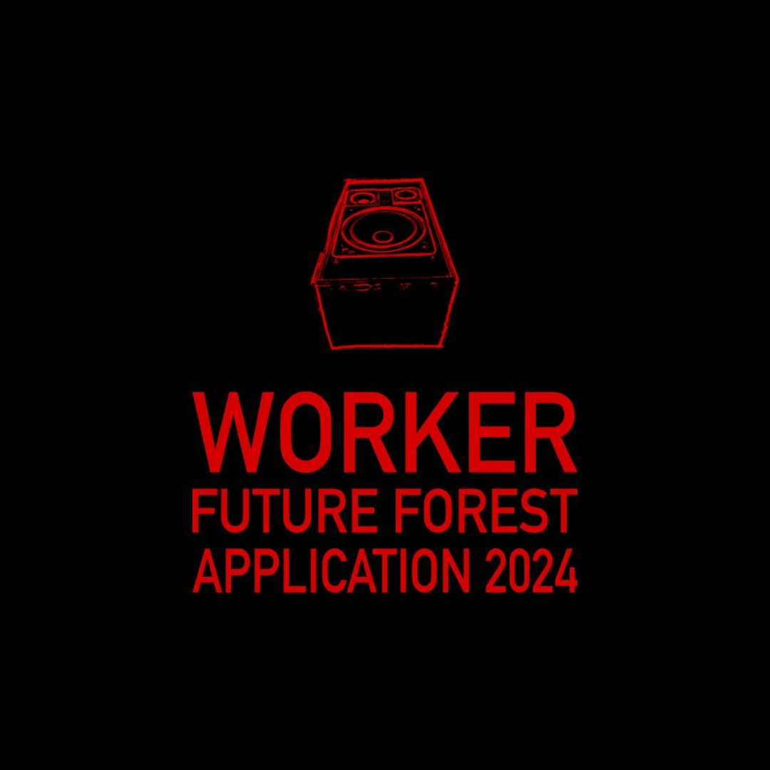 Stream FUTURE FOREST 2024 APPLICATION by WORKER | Listen online for free on SoundCloud