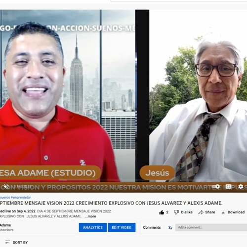 Stream DIA 4 DE SEPTIEMBRE MENSAJE VISION 2022 CRECIMIENTO EXPLOSIVO ...