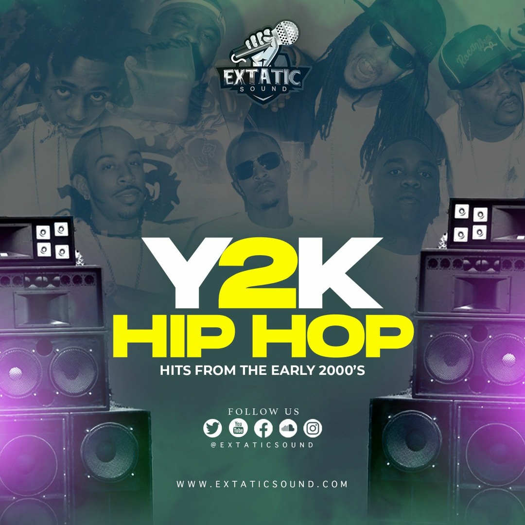 Stream Y2K HIP HOP (HITS FROM THE EARLY 2000'S) by Extatic Sound ...