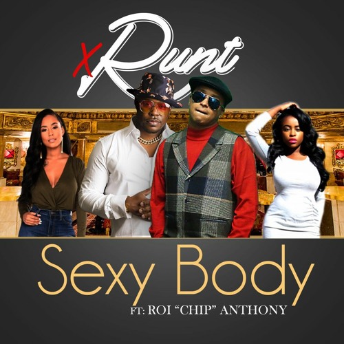 Stream Lil Runt featuring Roi Anthony-Sexy Body by fivestarpro | Listen ...