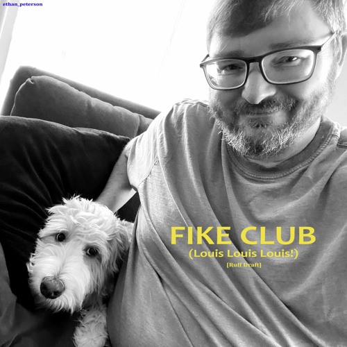 Stream Fike Club (Louis Louis Louis!) [Ruff Draft] by ethan_peterson ...