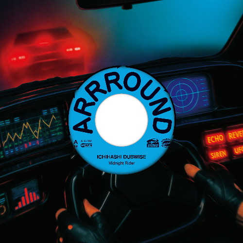 Stream ICHIHASHI DUBWISE - Midnight Rider (Preview) by ARRROUND Wicked ...