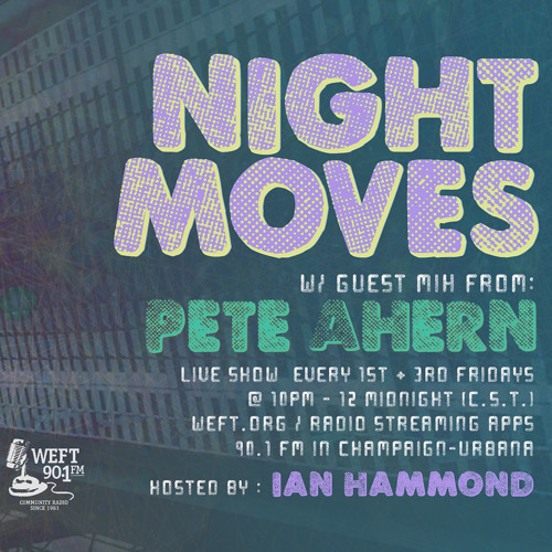 Stream Night Moves 90.1FM radio show mix by Pete Ahern | Listen online ...