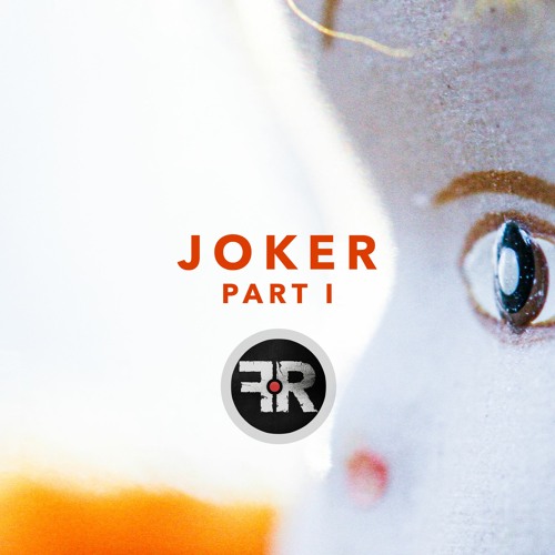 Stream Joker - Part 1 by Fynn Ruis | Listen online for free on SoundCloud