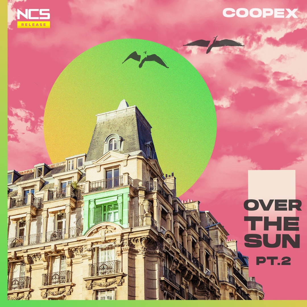 Stream NCS | Listen to Coopex - Over The Sun playlist online for free ...