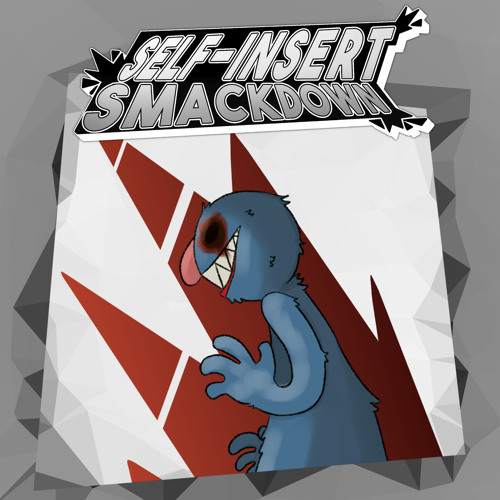 Stream SELF-INSERT SMACKDOWN!! (New Channel) | Listen to #8 ...