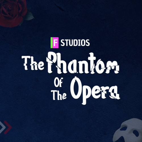 Stream The Phantom Of The Opera by F Studios Soundtracks | Listen ...