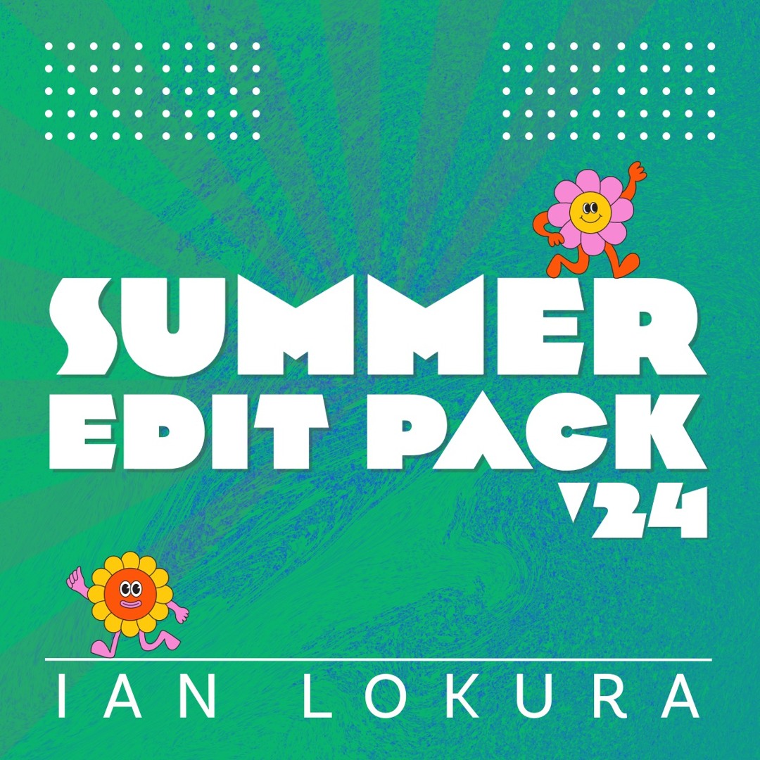 Stream Summer Edit Pack '24 by Ian Lokura | Listen online for free on SoundCloud