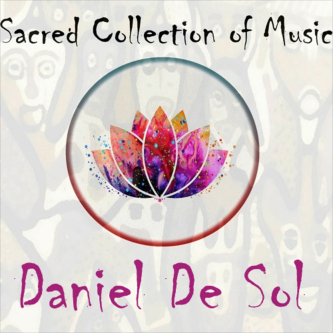 Stream Sacred Collection of Music - Daniel De Sol by Alfredo Botta ...