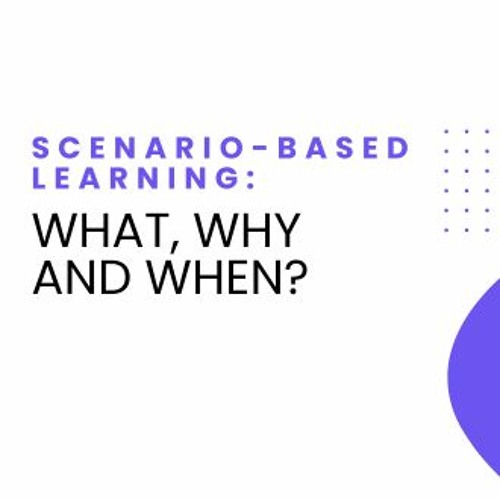 Stream episode Scenario-Based Learning: What, Why And When? by Vineet Acadecraft podcast ...