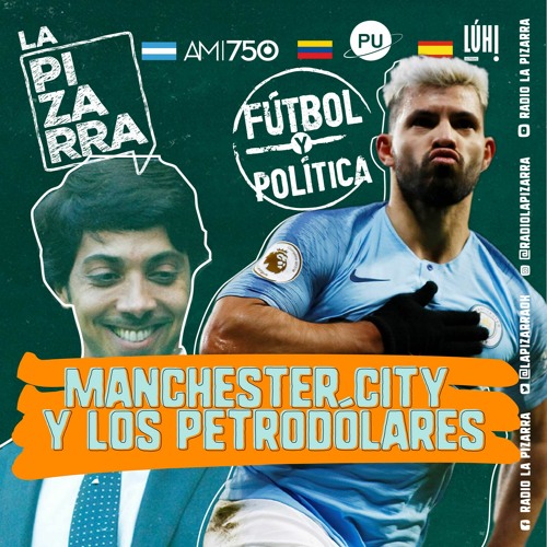 Stream PGM 29-08-20 MANCHESTER CITY EN FUTBOL Y POLITICA by La Pizarra ...