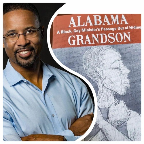 Stream episode Rev. Cedrick Bridgeforth: The Alabama Grandson (A Memoir ...