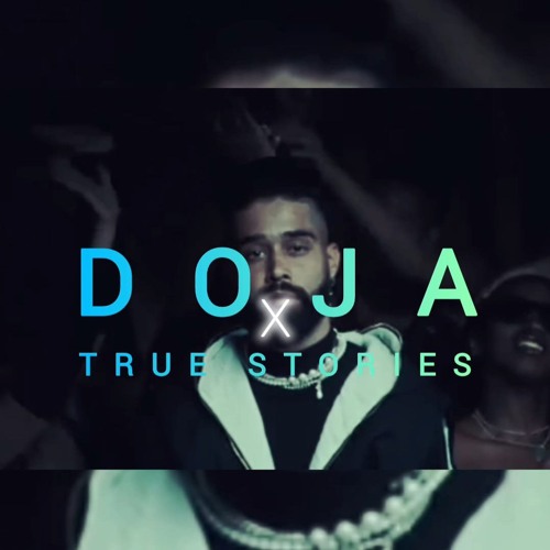 Stream Doja X True Stories (High-Energy Mashup) by Sonyaa | Listen ...