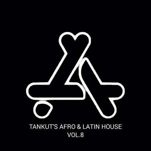 Stream Tankut's Afro & Latin House Vol.8 by TankutSen | Listen online ... Stream Tankut's Afro & Latin House Vol.8 by TankutSen | Listen online ...