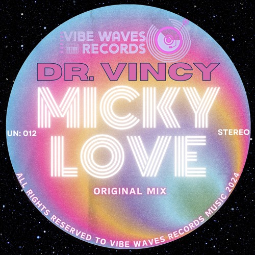 Stream DR. Vincy - Micky Love (original Mx) by Vibe Waves Records ...