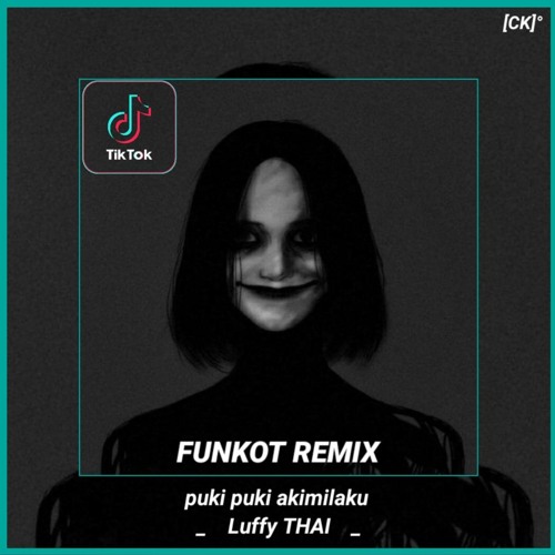Stream DJ LUFFY THAI PUKI PUKI AKIMILAKU by DANZZ _ ZOO | Listen online ... Stream DJ LUFFY THAI PUKI PUKI AKIMILAKU by DANZZ _ ZOO | Listen online ...