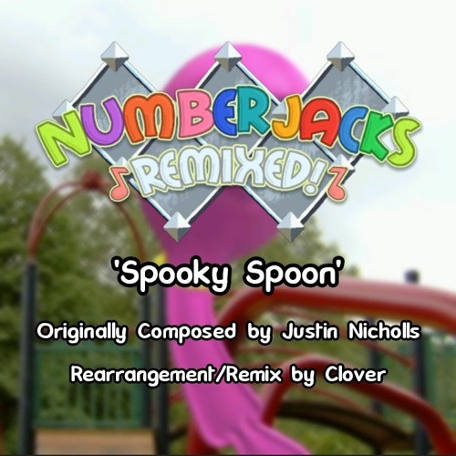 Stream Spooky Spoon | Numberjacks - Remixed! by CloverEnby | Listen ...