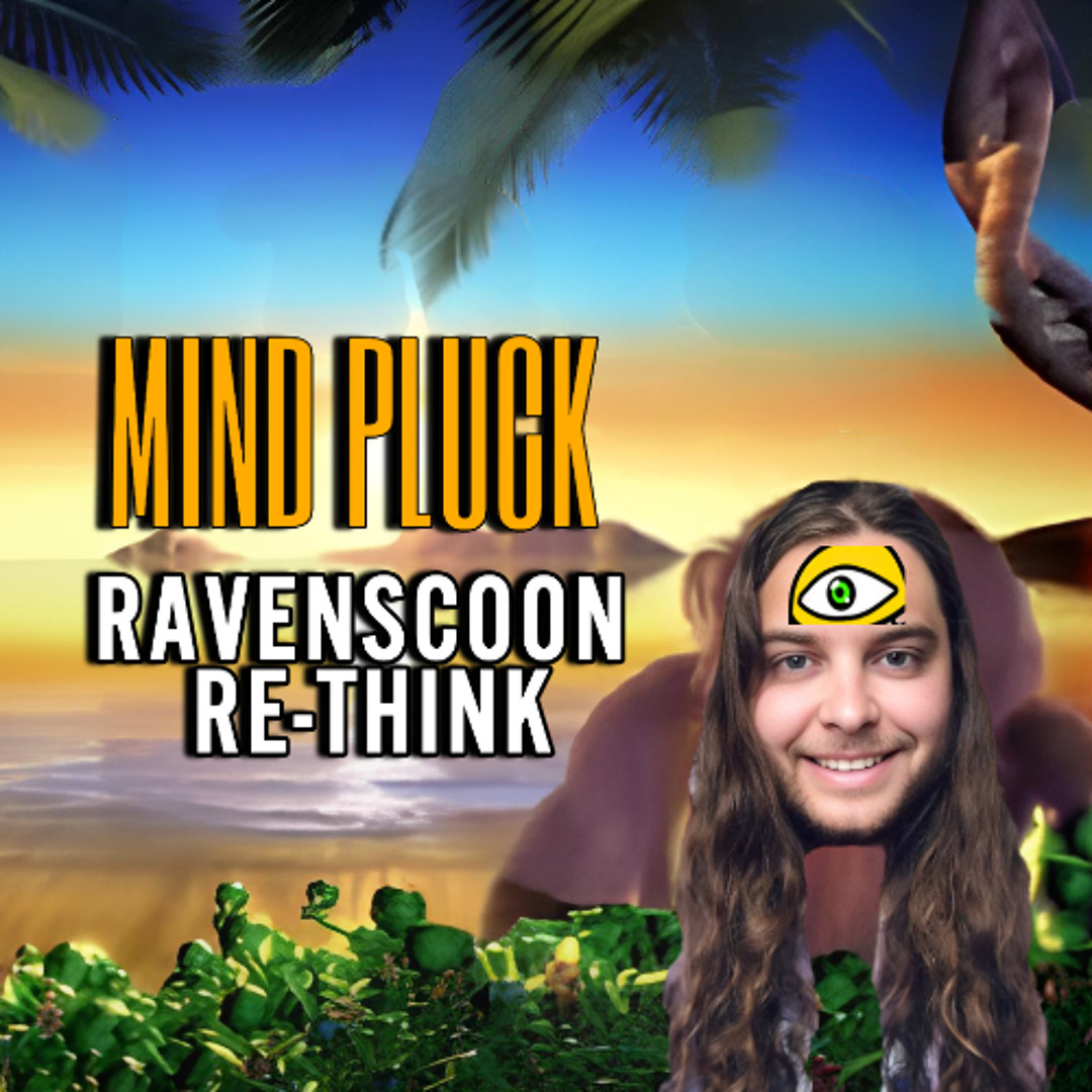 Stream Subtronics & HOL! - Mind Pluck (RAVENSCOON RE-THINK) [FREE DL ...