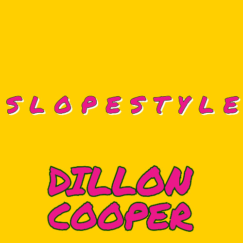 Stream Dillon Cooper - Slopestyle by TheDillonCOOPER | Listen online ...