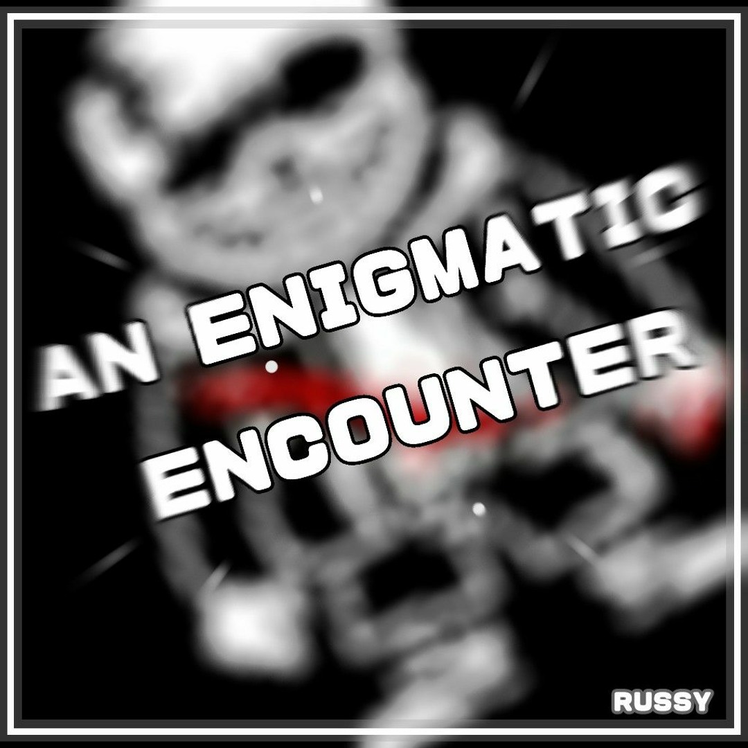 Stream An Enigmatic Encounter (old and bad) by russymusix🦴 | Listen ...