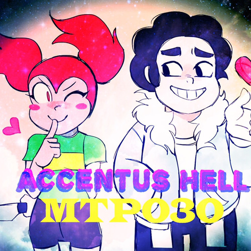 Stream ACCENTUS HELL V2 [UniverseTale] An Original Steven Universe ...