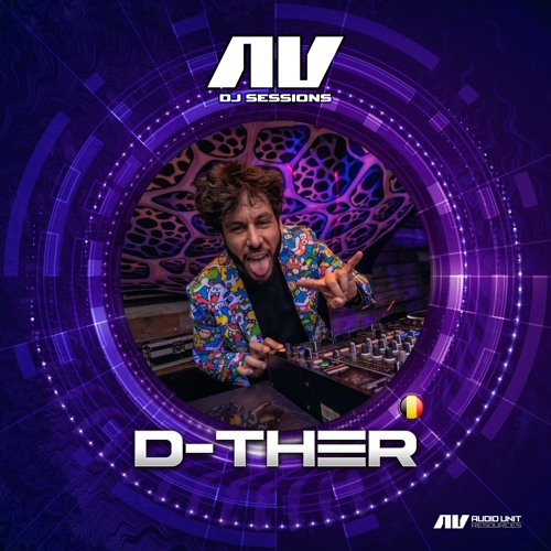 Stream AU DJ Sessions Vol.25 / D-THER Live At Audio Unit Resources by ...