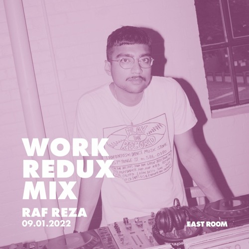 Stream WORK REDUX MIX 013 - Raf Reza by EAST ROOM | Listen online for ... Stream WORK REDUX MIX 013 - Raf Reza by EAST ROOM | Listen online for ...