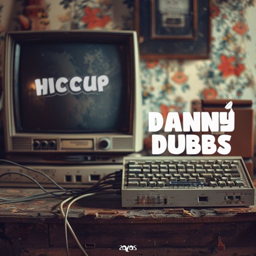 Stream Danny Dubbs - Hiccup by soLos | Listen online for free on SoundCloud