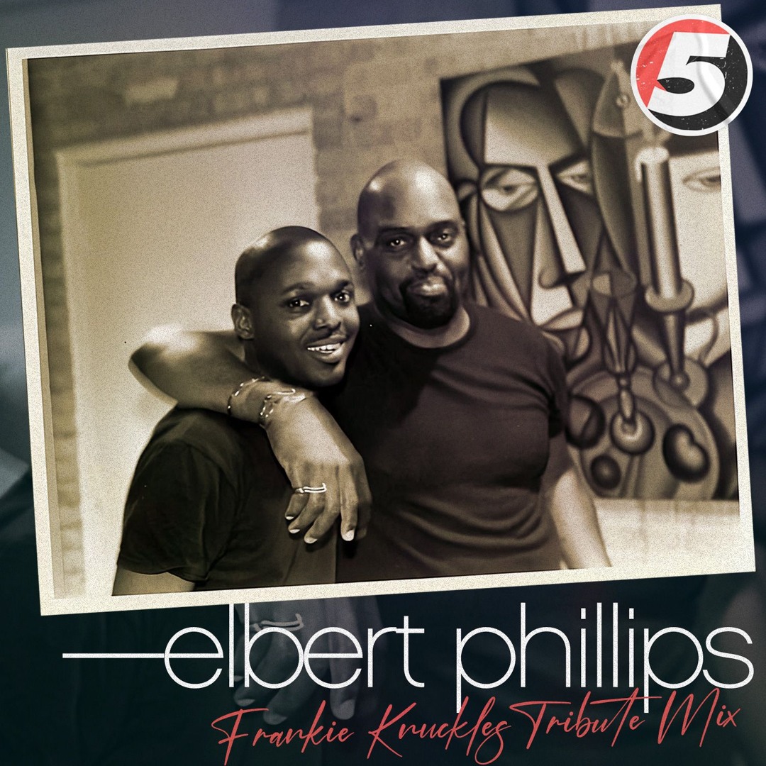 Listen to music albums featuring Elbert Phillips: A Frankie Knuckles ...