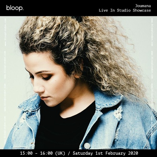 Stream Joumana Live In Studio Guest Mix - 1.2.2020 by Bloop London ...